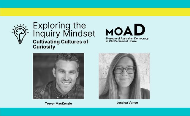 Exploring the Inquiry Mindset: Cultivating Cultures of Curiosity