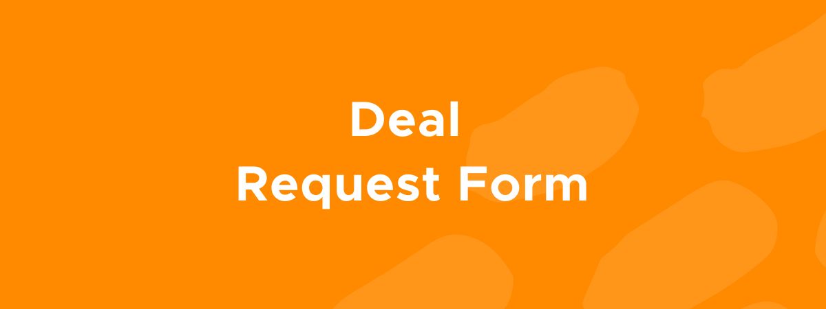 Deal Request Form